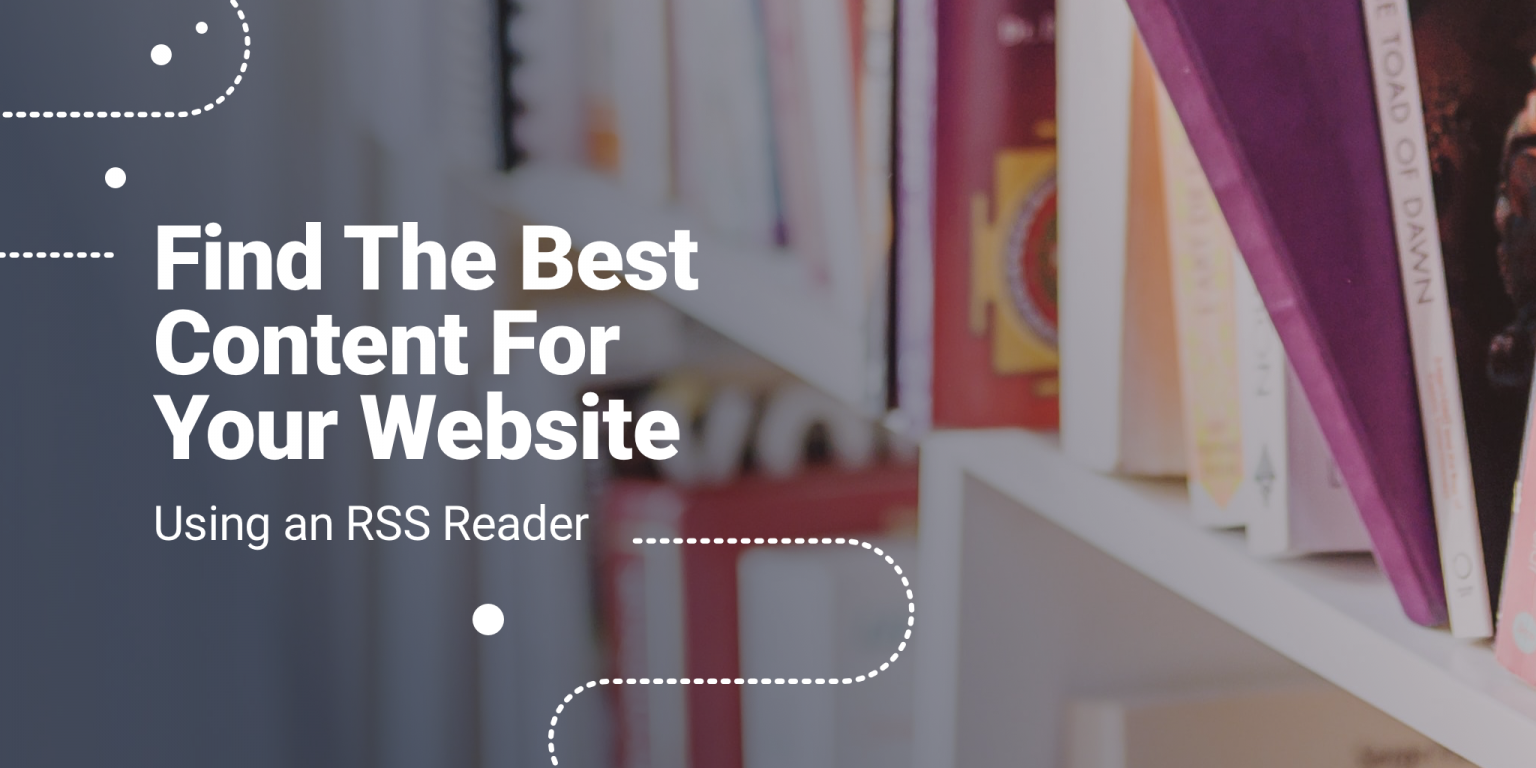 Find The Best Content For Your Website Using an RSS Reader - Inoreader blog