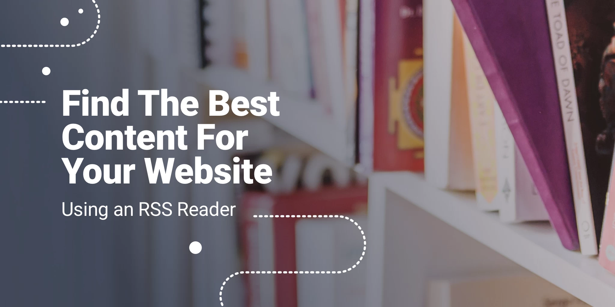 Find The Best Content For Your Website Using an RSS Reader | Inoreader blog