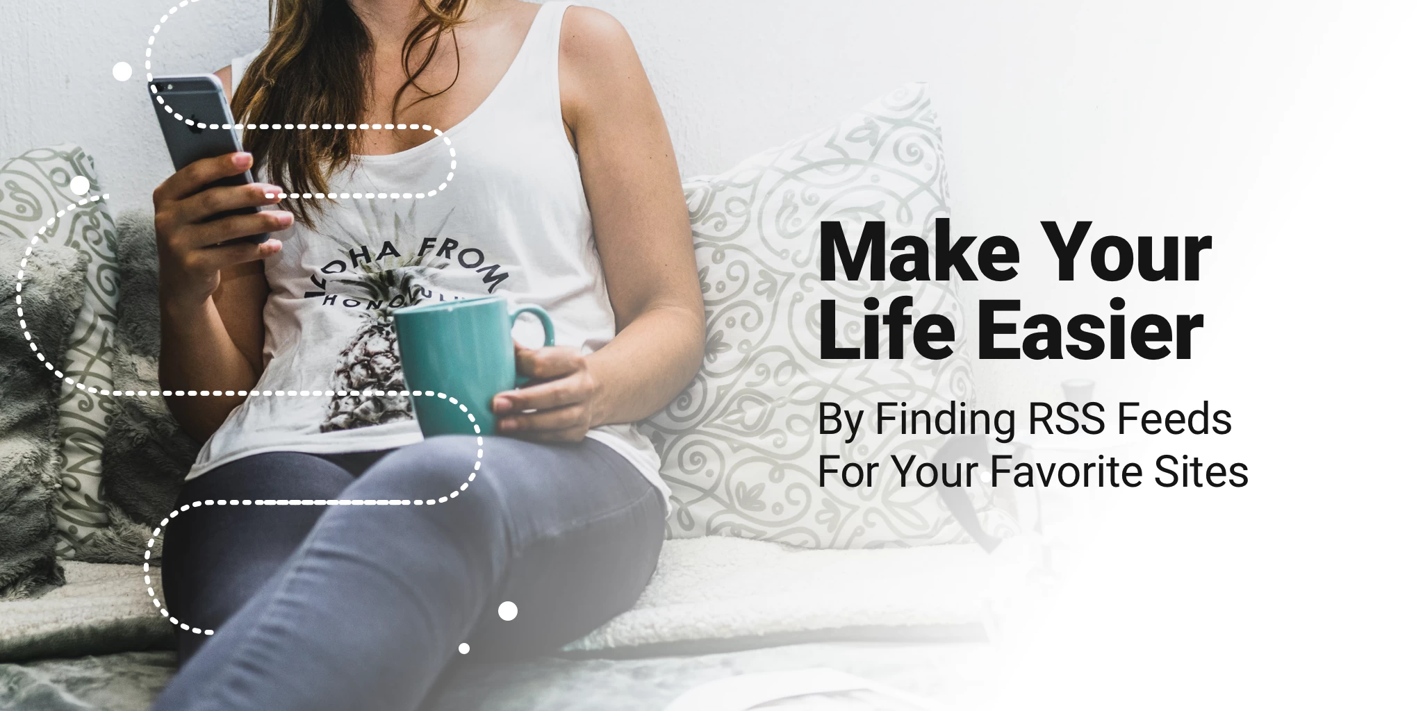 Make Your Life Easier By Finding RSS Feeds For Your Favorite Sites ...