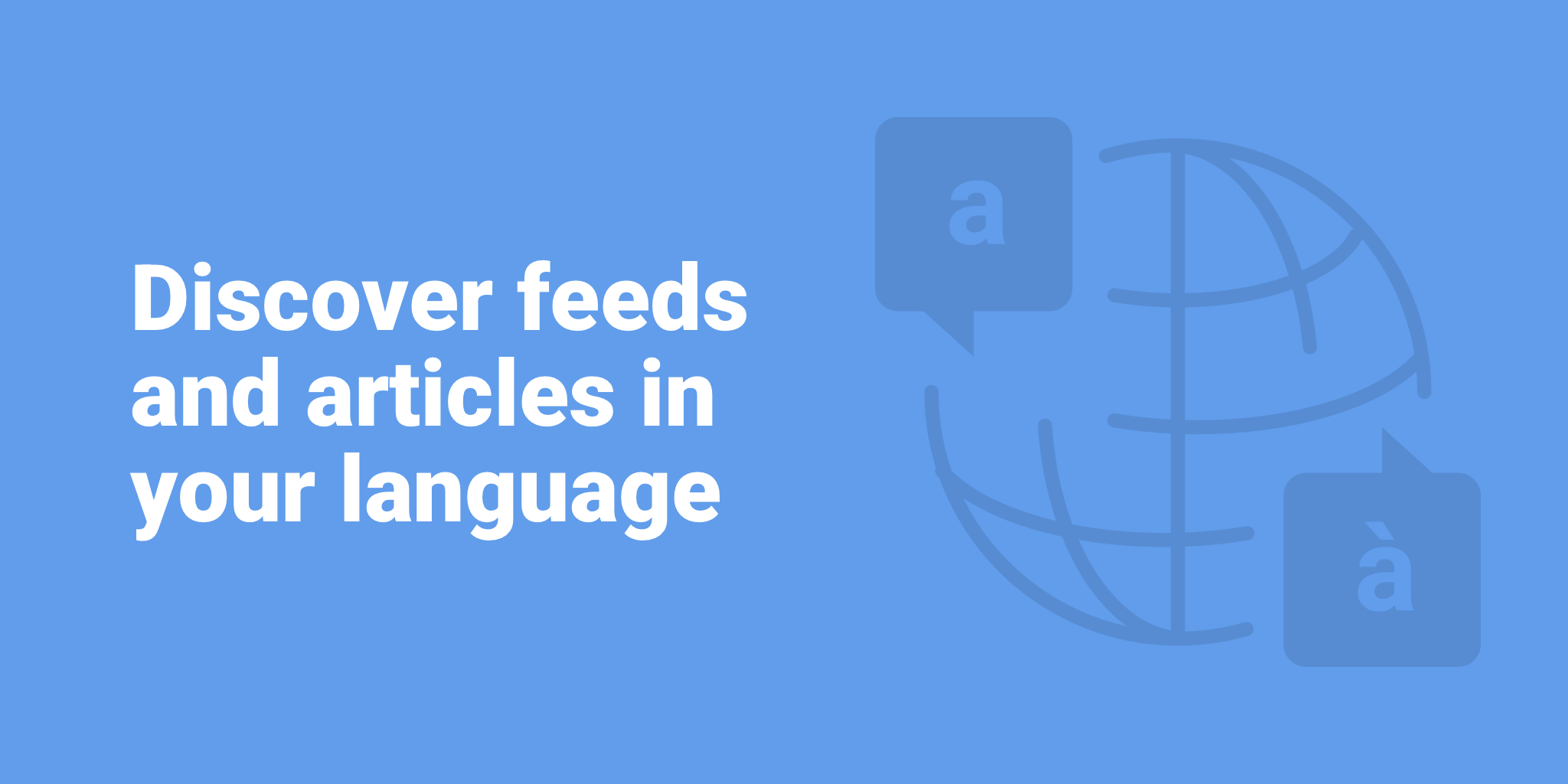 Discover feeds and articles in your language | Inoreader blog